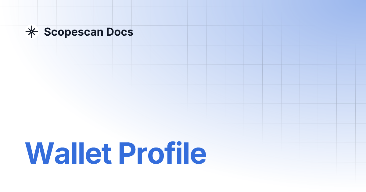 Wallet Profile | Scopescan Docs